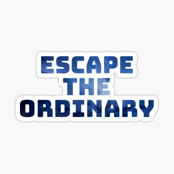 "Escape the ordinary" Sticker by MaskStory | Redbubble