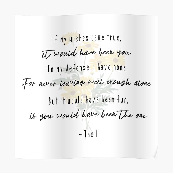 "The 1 lyrics (Folklore Taylor Swift)" Poster by Asraeyla | Redbubble