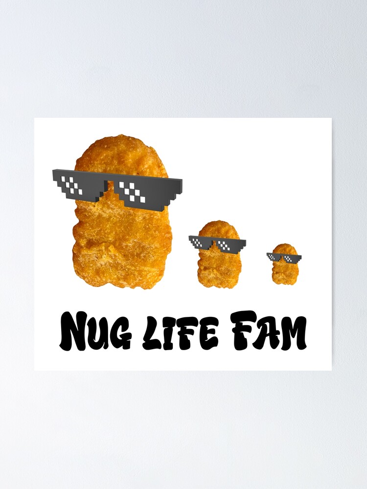 "Nug Life Fam - McDonalds Chicken Nuggets" Poster for Sale by T-shirt ...