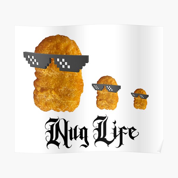 "Nug Life McDonalds Chicken Nuggets" Poster by T-shirt-Designs | Redbubble