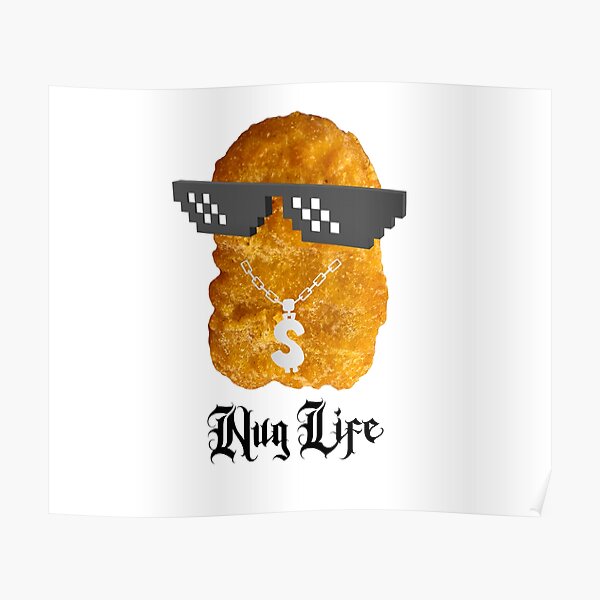 "Nug Life McDonalds Chicken Nuggets" Poster by T-shirt-Designs | Redbubble