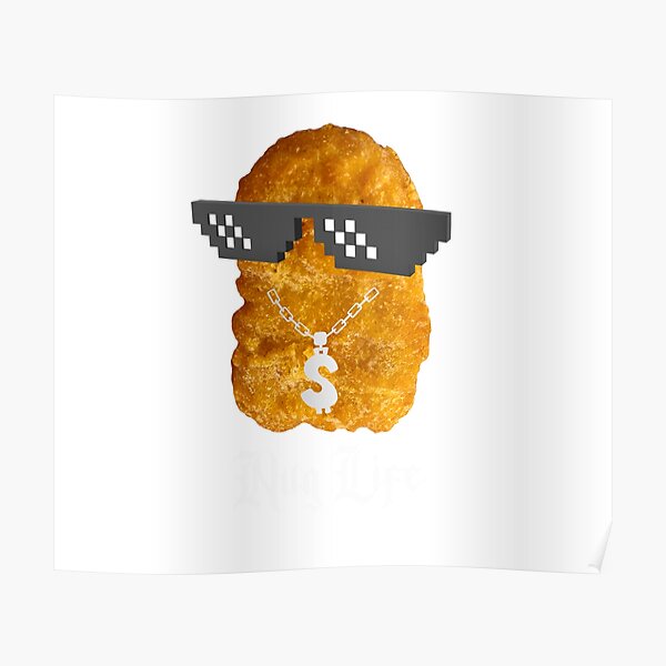 "Nug Life McDonalds Chicken Nuggets" Poster by T-shirt-Designs | Redbubble