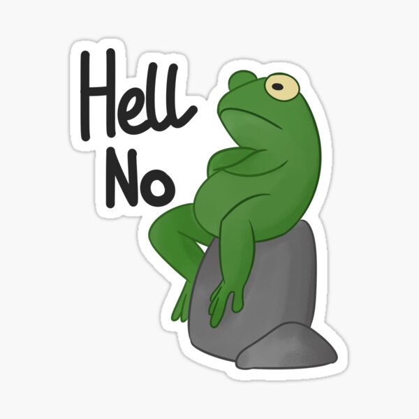 "Hell No Frog" Sticker by MysteryShade | Redbubble
