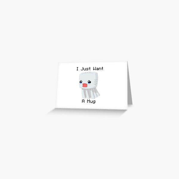 "Minecraft ghast just hug me" Greeting Card by Cristianvan | Redbubble