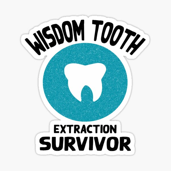 "Wisdom Tooth Extraction Survivor" Sticker for Sale by BrandShop14 ...