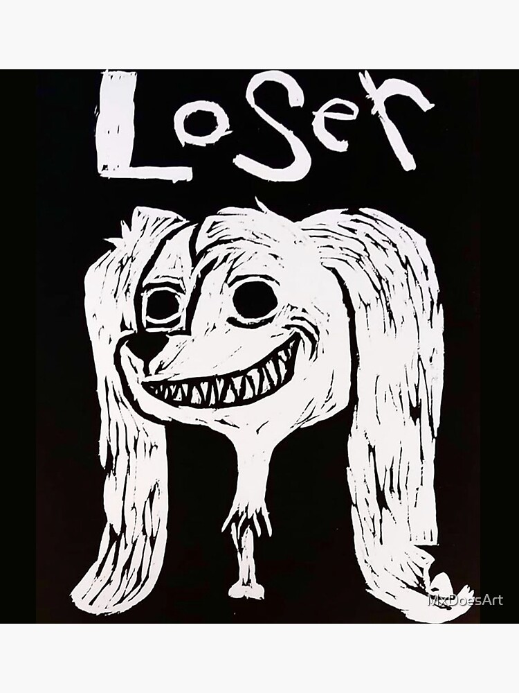"Loser" Poster by MxDoesArt | Redbubble