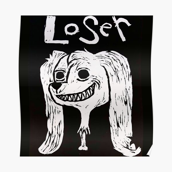 "Loser" Poster by MxDoesArt | Redbubble