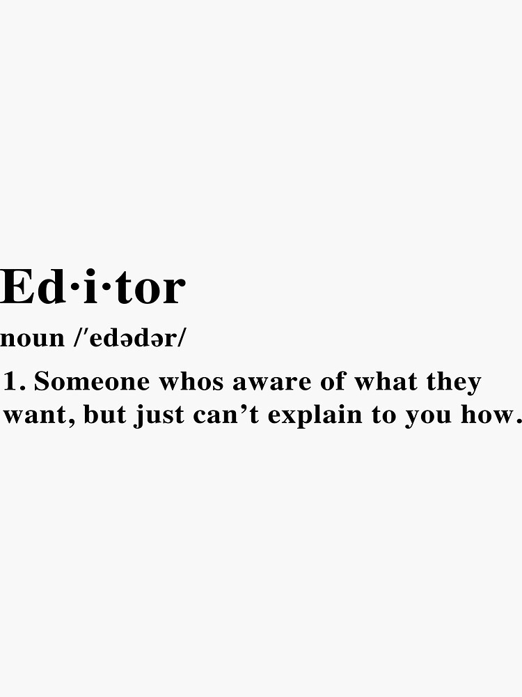 "Editor Definition" Sticker for Sale by The Editor's Soft-Wear | Redbubble