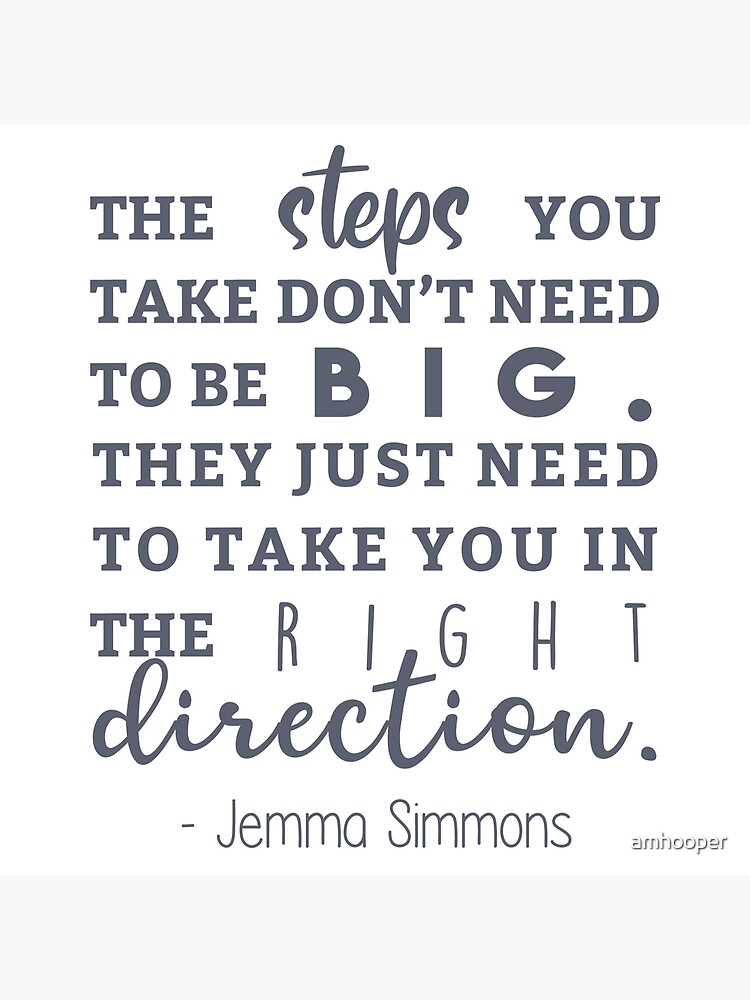 The Steps You Take” Quote" Art Print for Sale by amhooper | Redbubble