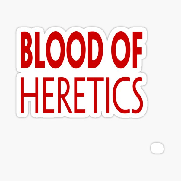 "Blood of Heretics Logo" Sticker for Sale by JJgamers | Redbubble