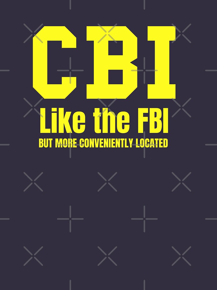 "CBI - Like the FBI" T-shirt for Sale by bibliophan | Redbubble | the ...