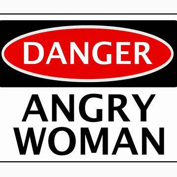"DANGER ANGRY WOMAN, FAKE FUNNY SAFETY SIGN SIGNAGE" Sticker for Sale ...