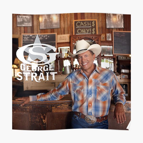 George Strait Posters | Redbubble