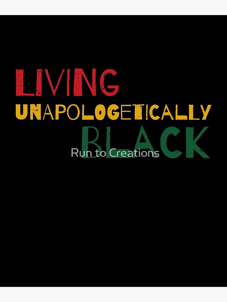 "Living Unapologetically Black - African American Black Month Gift ...
