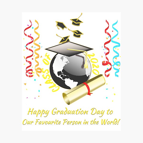 "Happy Graduation Day to Our Favourite Person in the World - Class of ...
