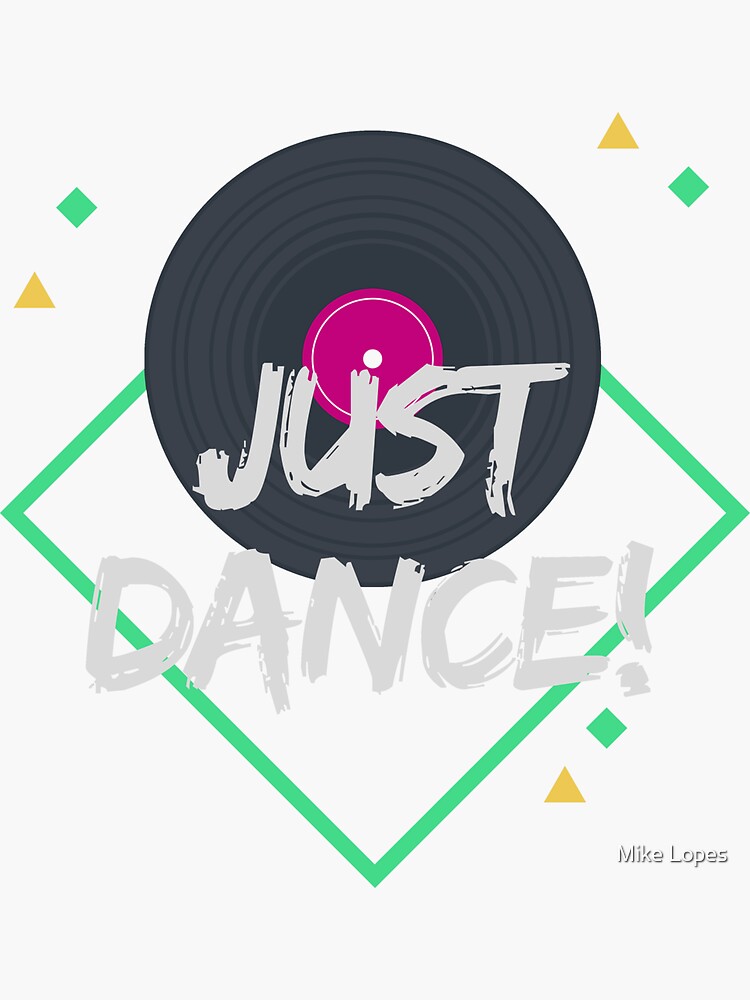 "JUST DANCE Club, Festival, Rave, Dance, Party" Sticker by Miguellp334 ...