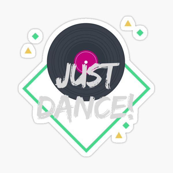 "JUST DANCE Club, Festival, Rave, Dance, Party" Sticker by Miguellp334 ...