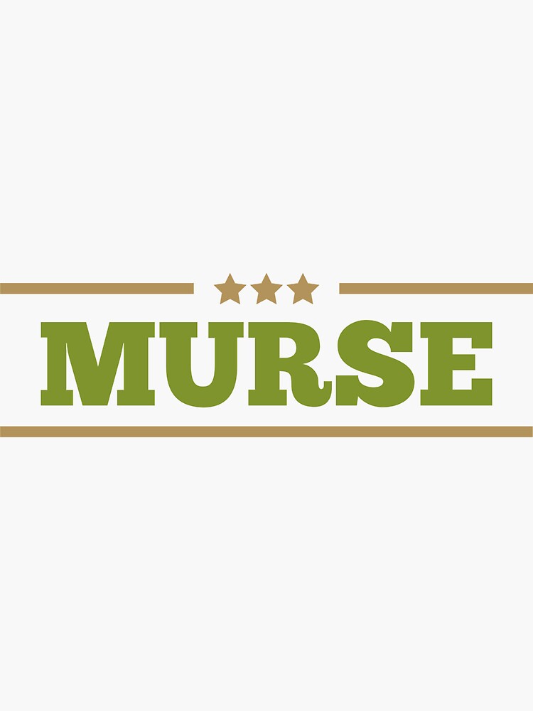 Murse” Male Nurse Merchandise" Sticker for Sale by NelRalp | Redbubble