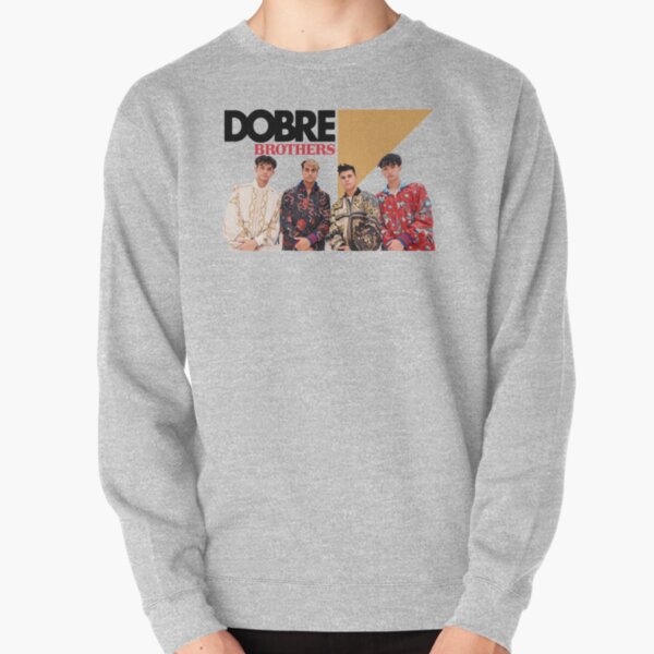 Dobre Brothers Sweatshirts & Hoodies | Redbubble