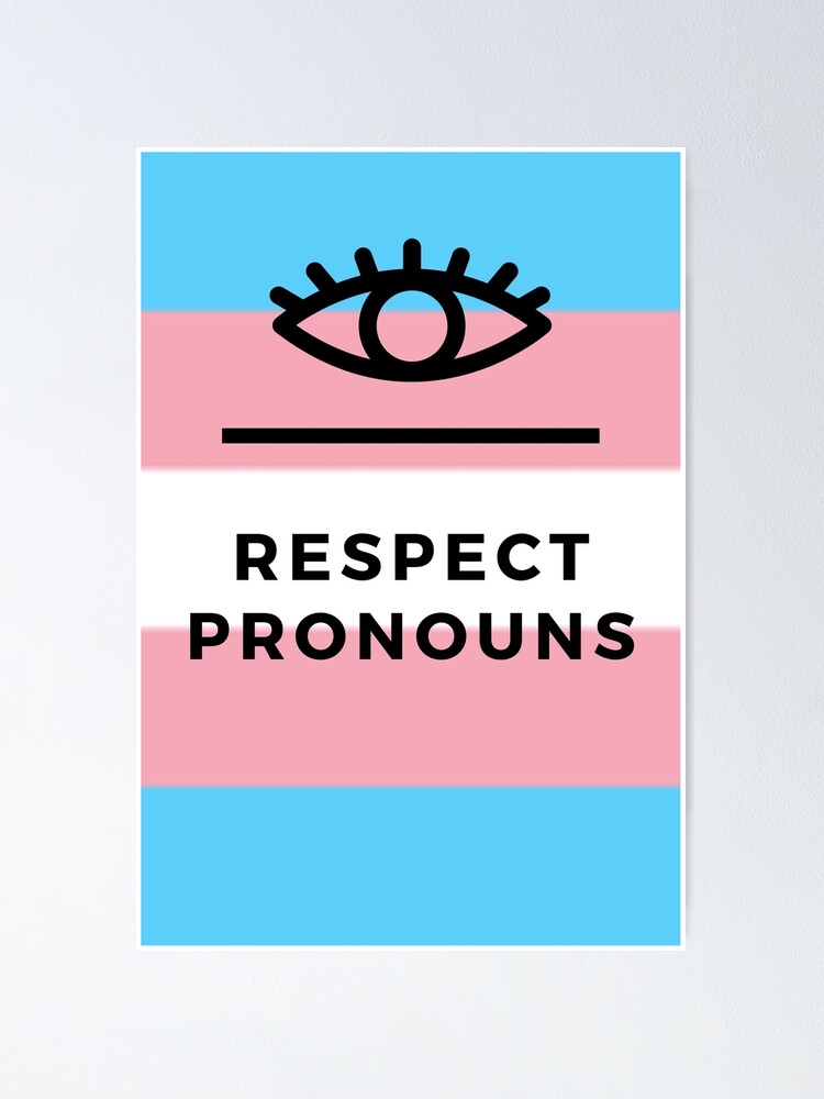 "Respect Pronouns - Rectangle Flag With Eye - Trans" Poster for Sale by ...
