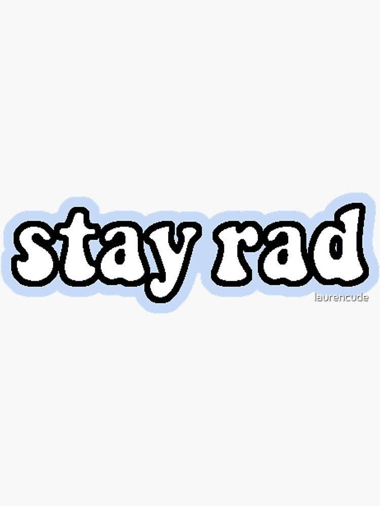 "Light Sky Blue Stay Rad Outlined Sticker" Sticker by laurencude ...