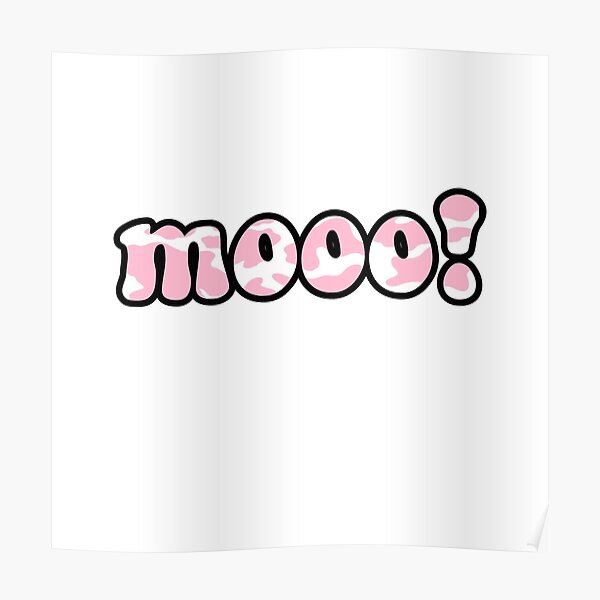 Mooo Posters | Redbubble