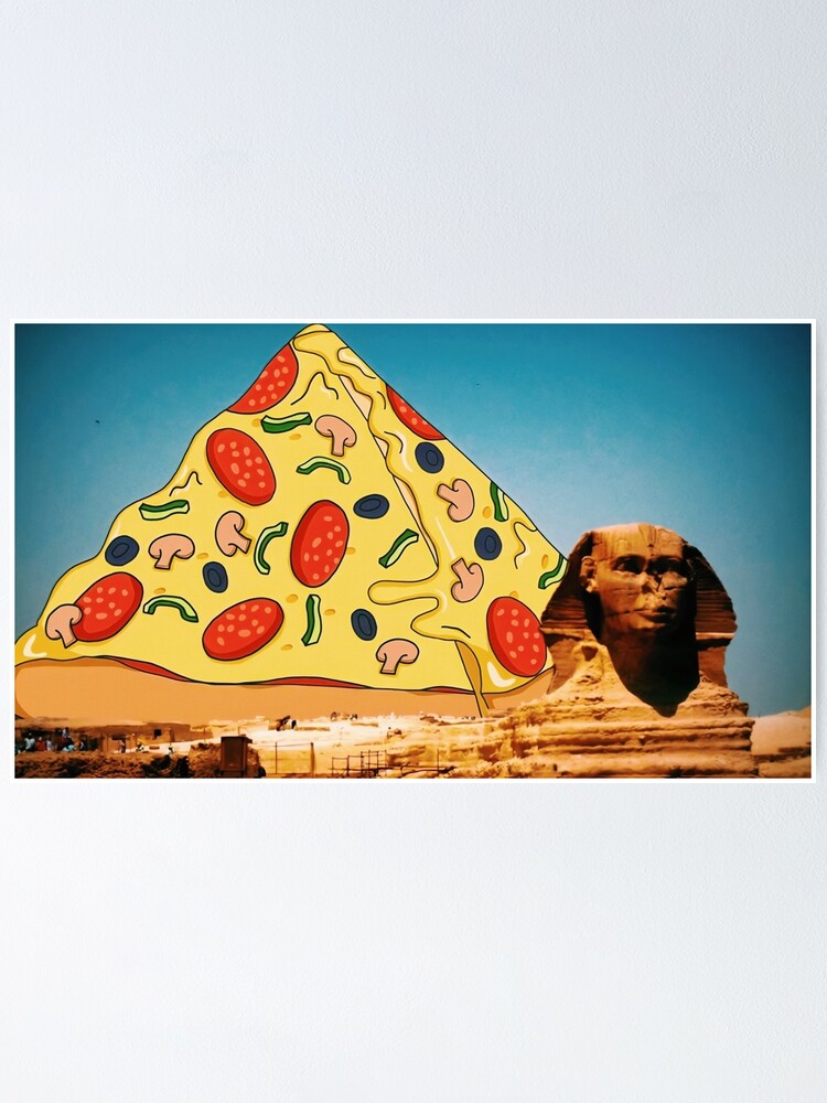 "Pizza pyramid in Egypt - Photography and illustration" Poster by ...