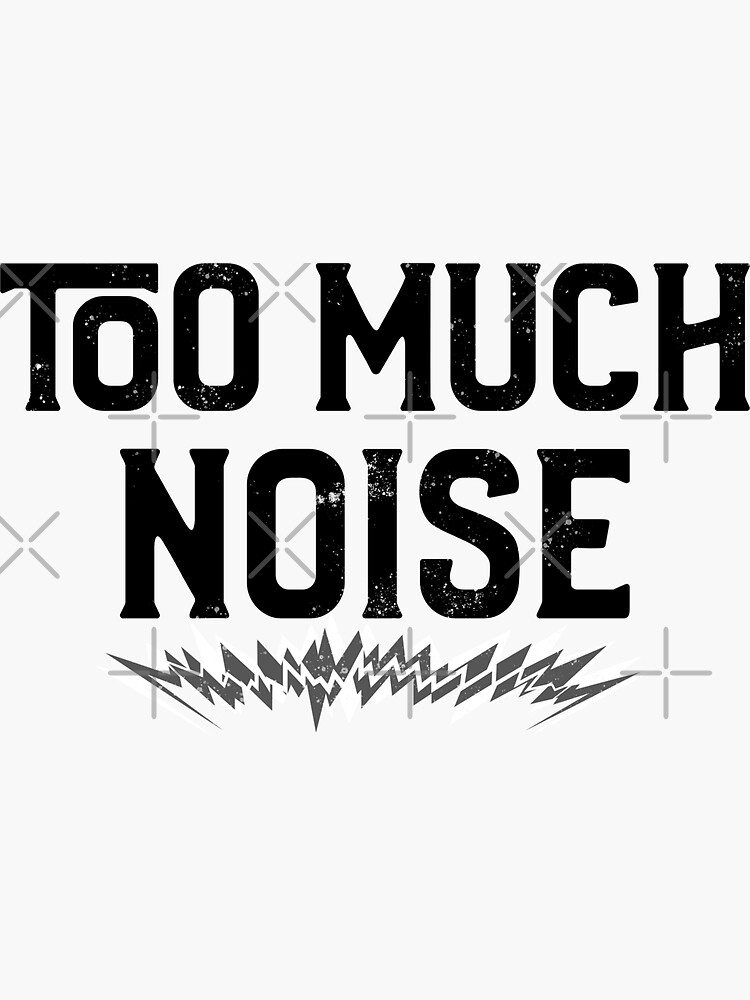 "Too Much Noise, Auditory Processing Disorder" Sticker for Sale by ...
