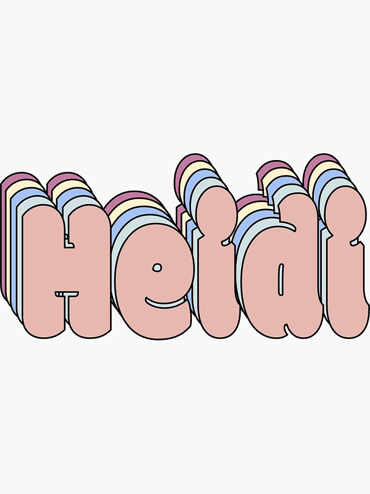 "Heidi Name " Sticker for Sale by ashleymanheim | Redbubble