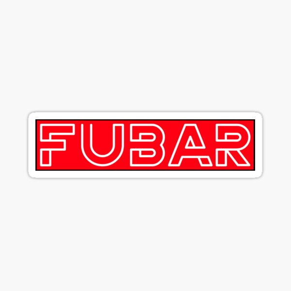 Fubar Stickers | Redbubble