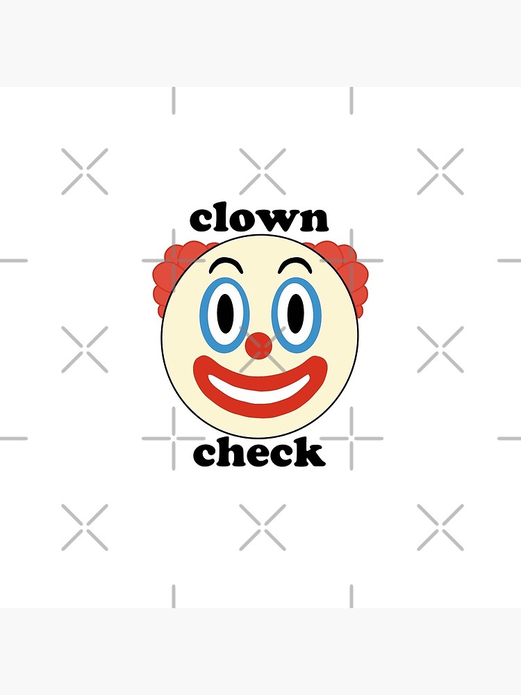 "clown check" Poster for Sale by scurt-scurt | Redbubble