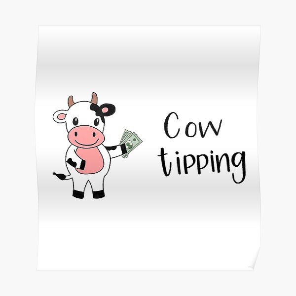 Cow Tipping Posters | Redbubble