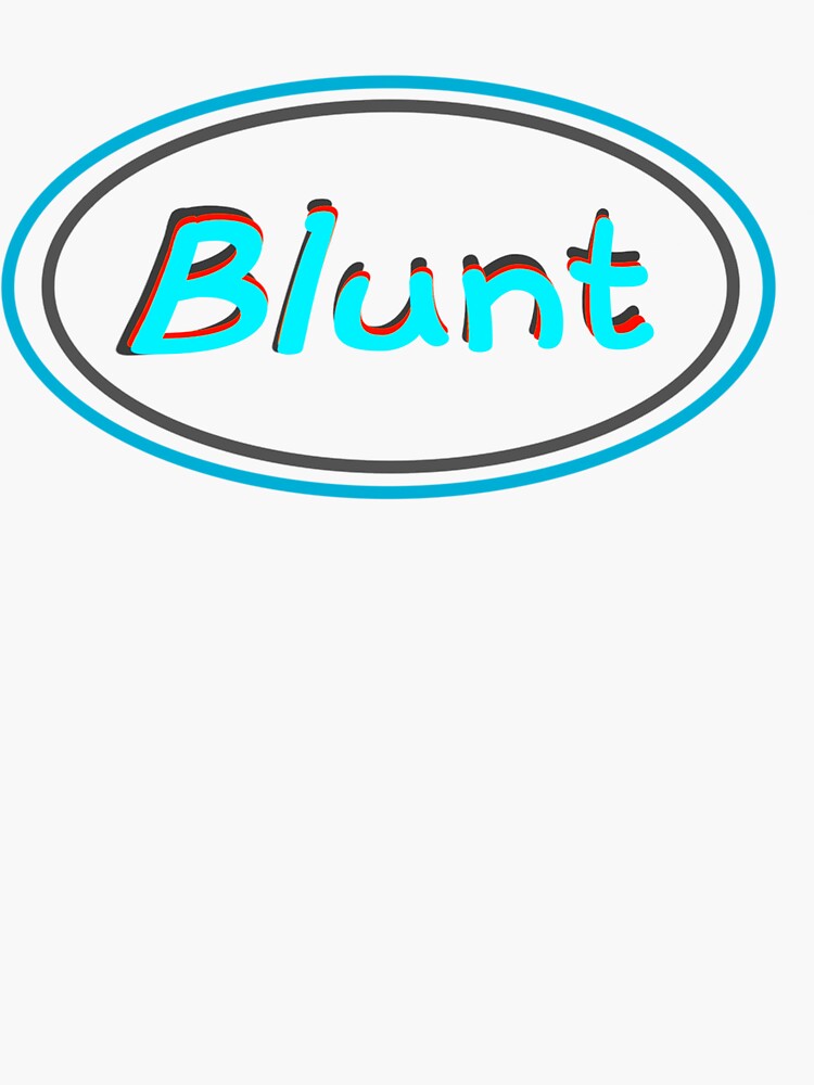 "Blunt" Sticker for Sale by GoFunShirtCo | Redbubble