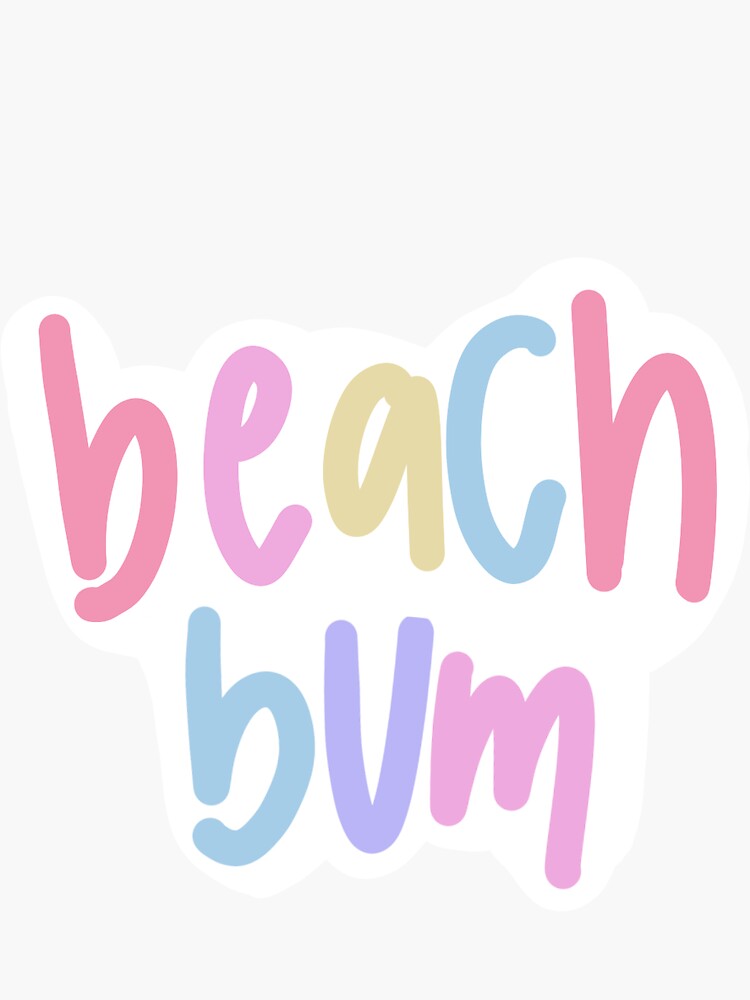"Beach Bum" Sticker by danaperry | Redbubble
