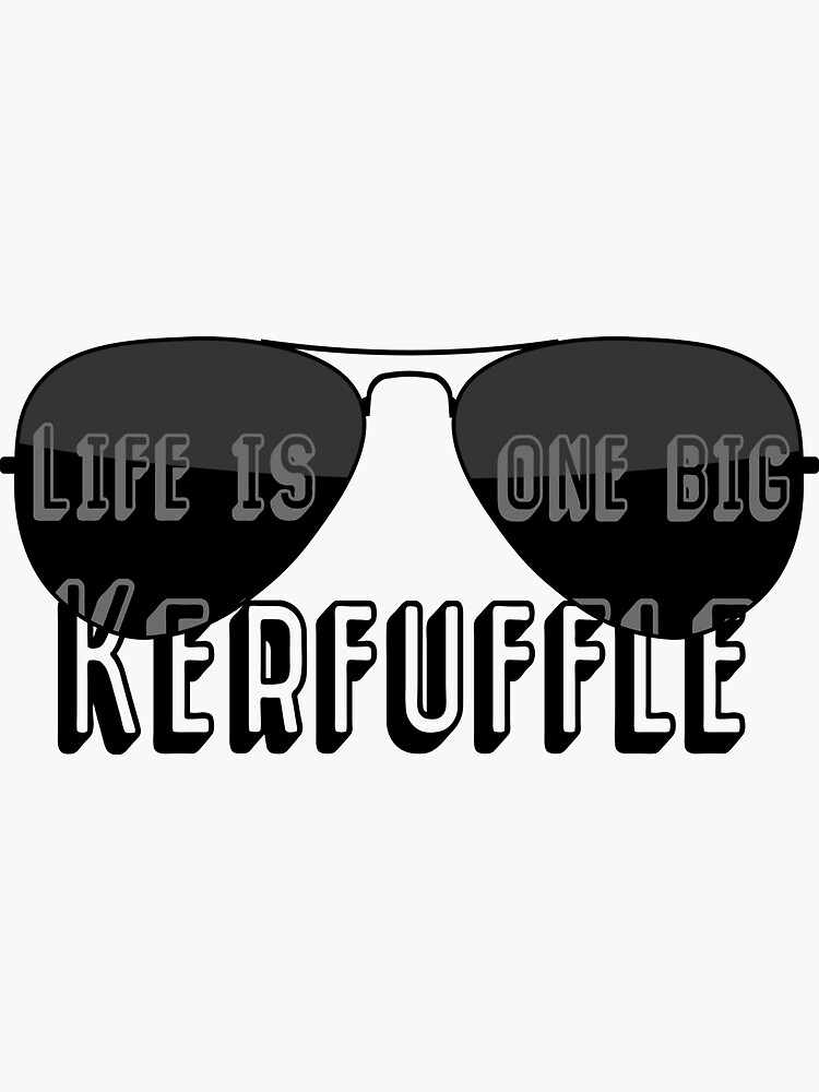 "Kerfuffle Way Of Life Pilot Black Sunglasses" Sticker by BoastyDesigns ...