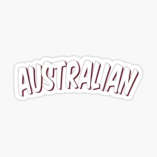 "Australian" Sticker by ProjectX23 | Redbubble