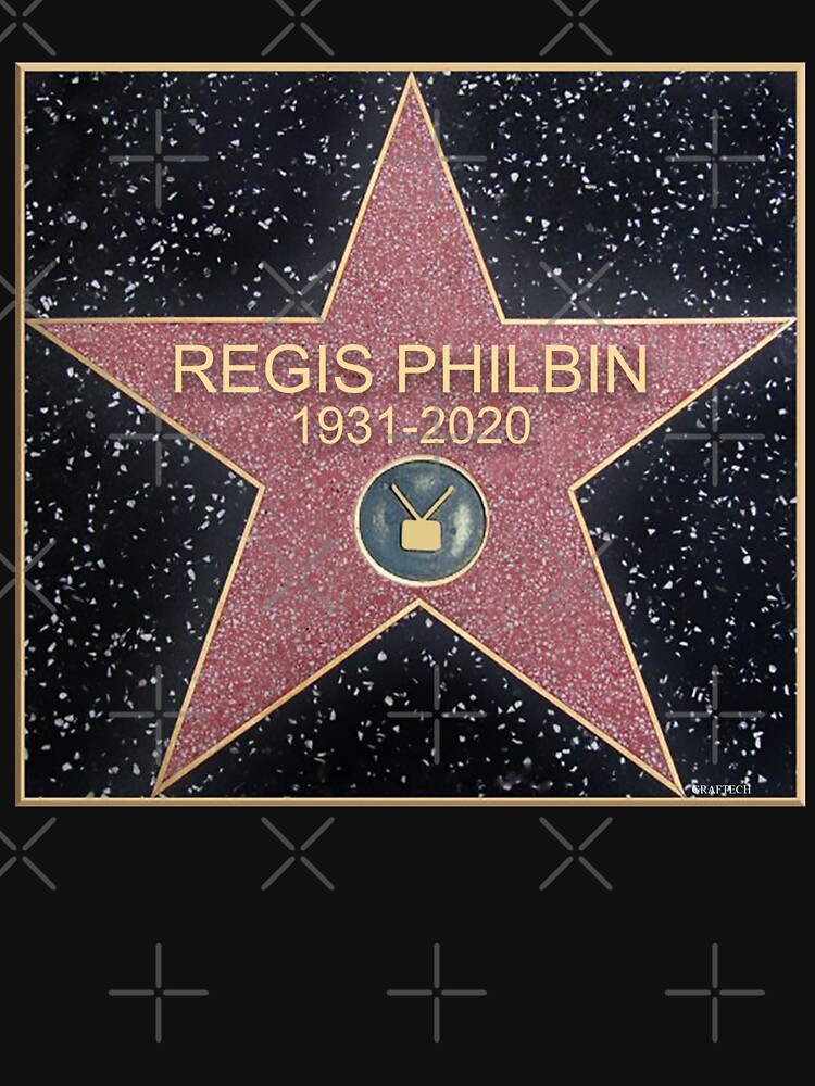 "Regis Philbin Hollywood RIP 1931 2020 ( Original Design )" T-shirt for ...