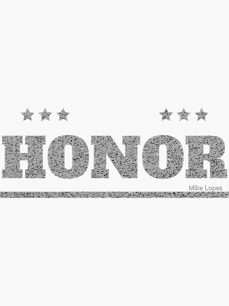 "Honor" Sticker by Miguellp334 | Redbubble