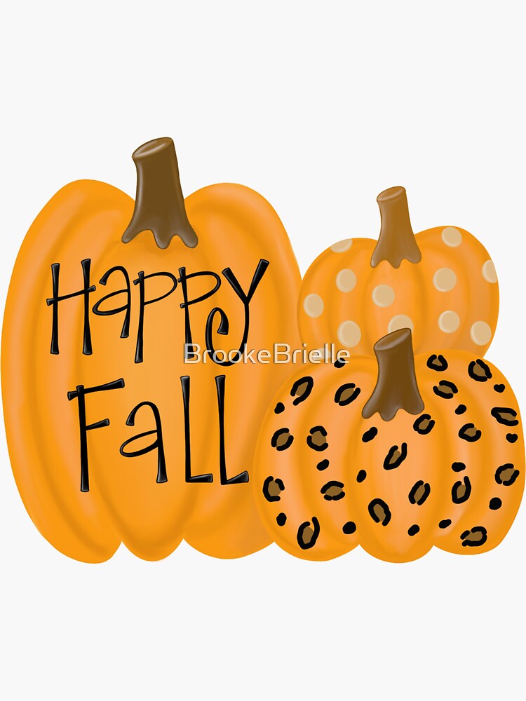 "Happy Fall Pumpkins" Sticker for Sale by BrookeBrielle | Redbubble