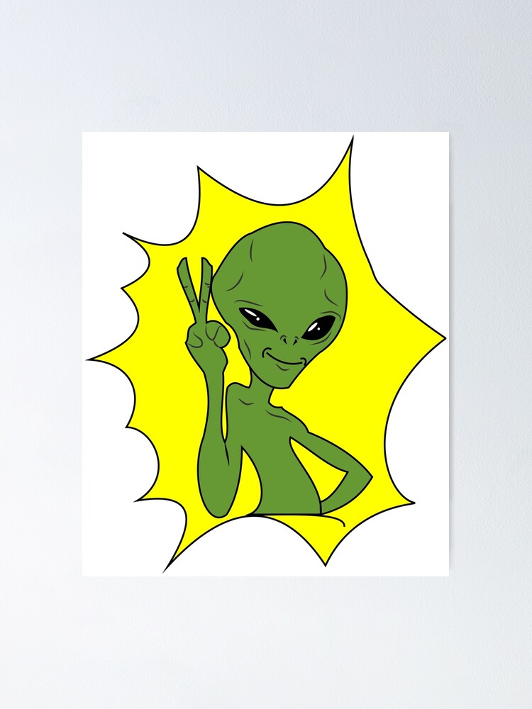 "funny illustration with aliens" Poster for Sale by LUKAshopApparel ...