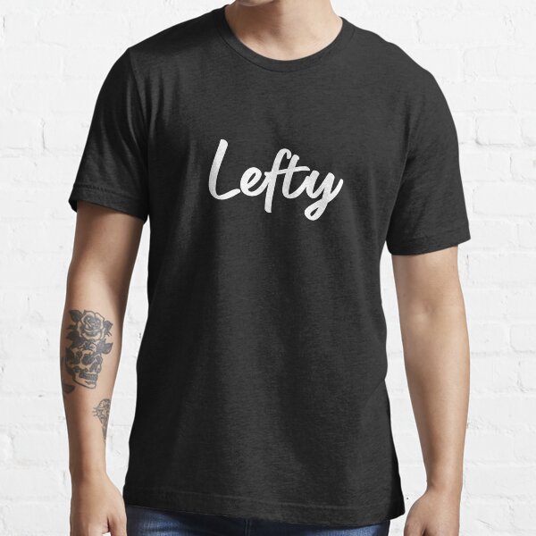 "Lefty" T-shirt for Sale by Nikola-14 | Redbubble | left t-shirts ...