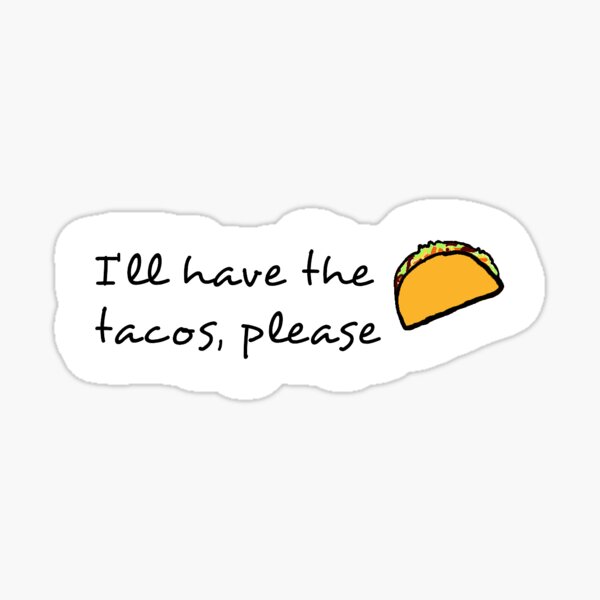 "Harry Styles "I'll have the tacos, please"" Sticker by kaylasstickerss ...