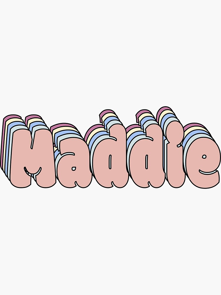 "Maddie Name " Sticker for Sale by ashleymanheim | Redbubble
