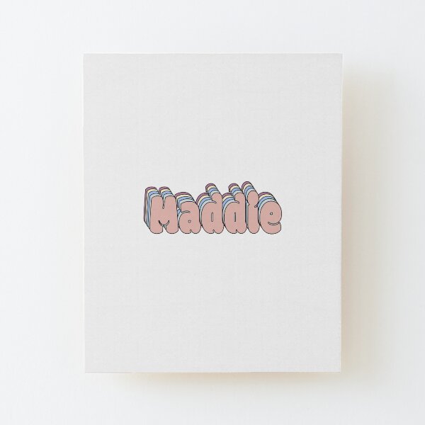 Maddie Name Wall Art | Redbubble