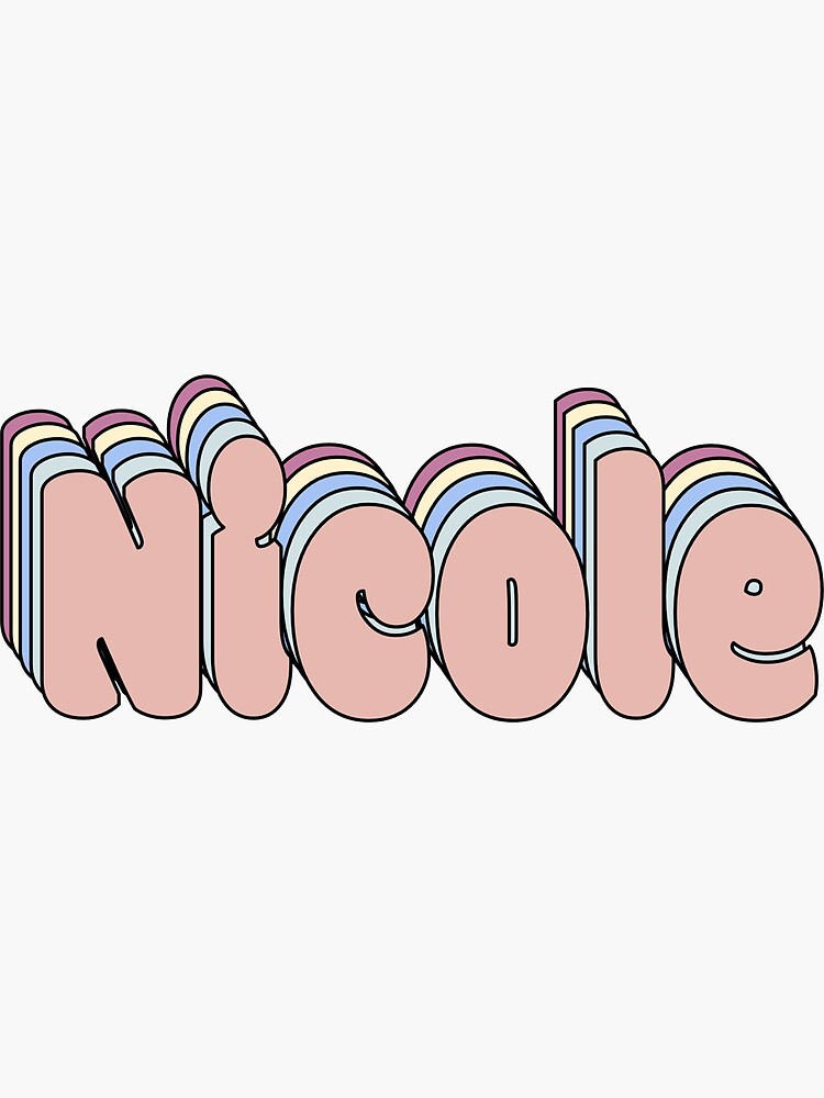 "Nicole Name " Sticker for Sale by ashleymanheim | Redbubble