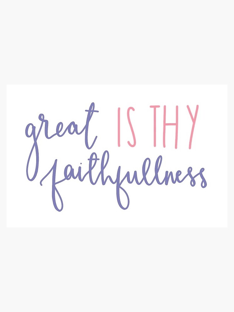 "Great is Thy Faithfulness design " Sticker by Stonelakes | Redbubble