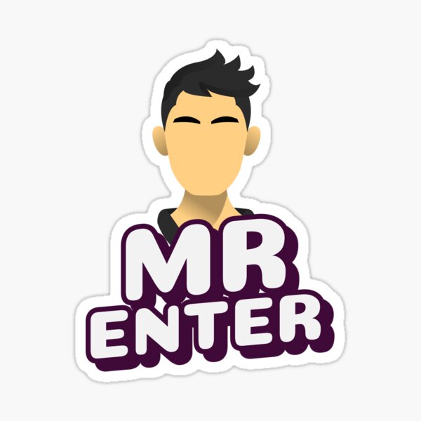 "Mr Enter" Sticker for Sale by Got-Ya-Bak | Redbubble