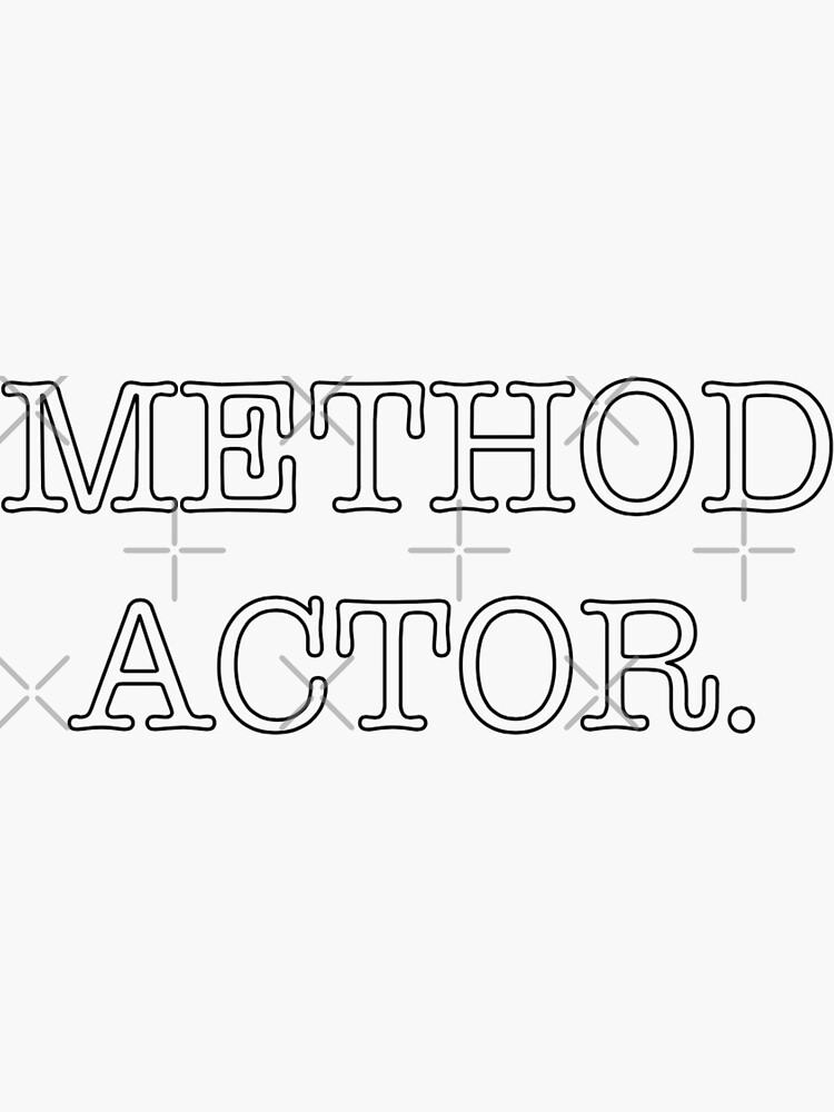 "METHOD ACTOR (black outline)" Sticker for Sale by ALB101-Designs ...