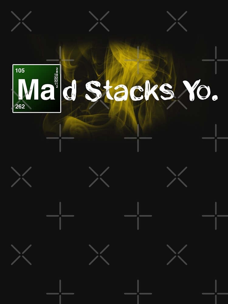 "Breaking Bad - Mad Stacks Yo" T-shirt for Sale by RudieSeventyOne ...
