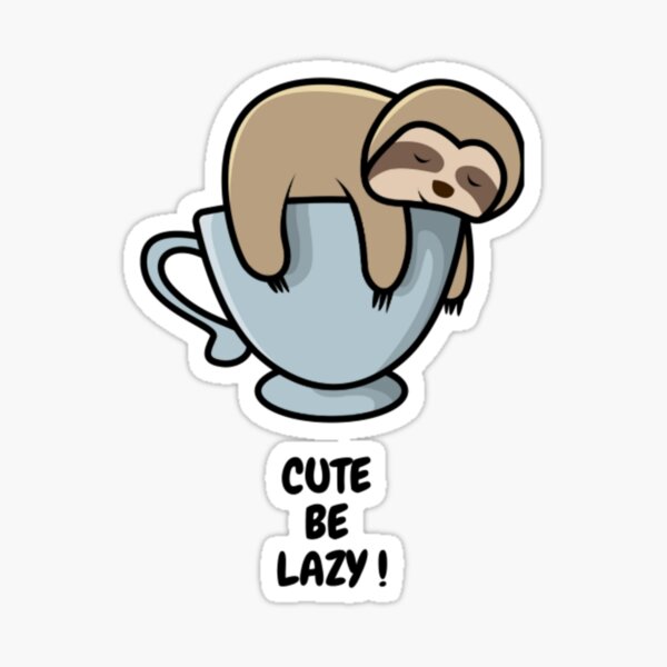 "CUTE BE LAZY!" Sticker for Sale by Adhamsaad | Redbubble